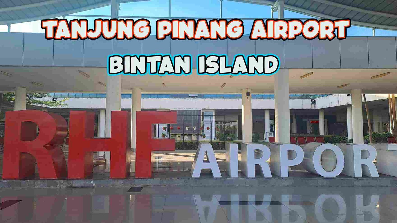 Tanjung Pinang Airport Bintan to Club Med Bintan, Expert Guide & Tips ...